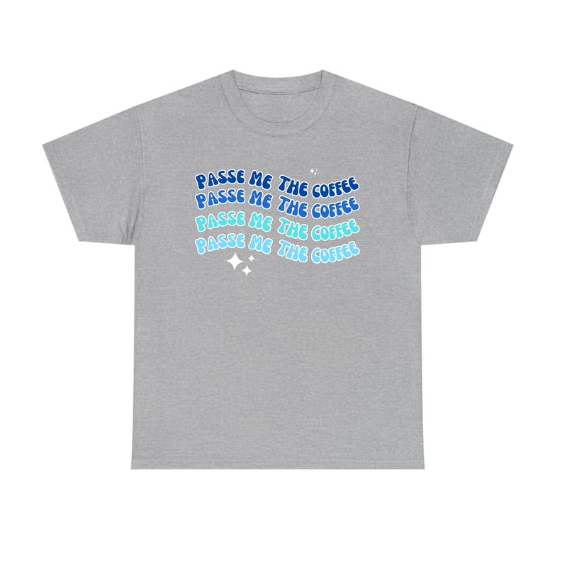 T-Shirt Dance Designs - Passe Me the Coffee | Plie Promotions